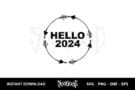 Hello 2024 SVG Free - SVGGOOD