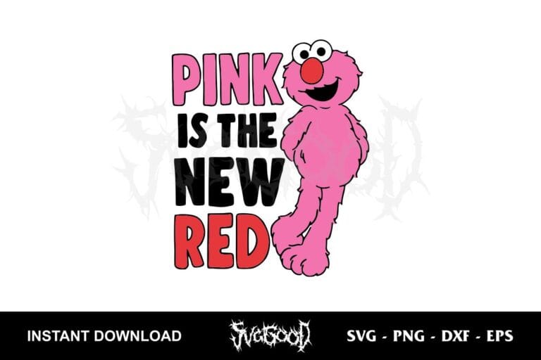 Pink Is The New Red SVG Elmo Sesame Street SVG - SVGGOOD